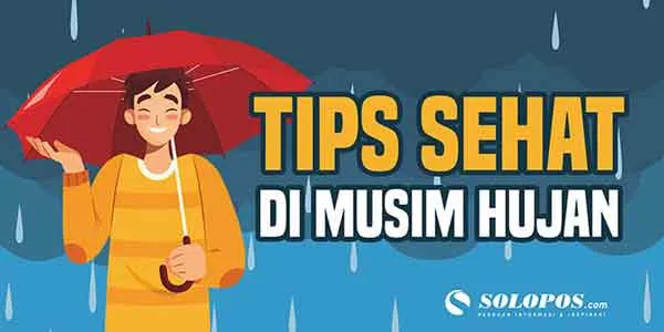 Tips Sehat di Musim Hujan - Espos.id