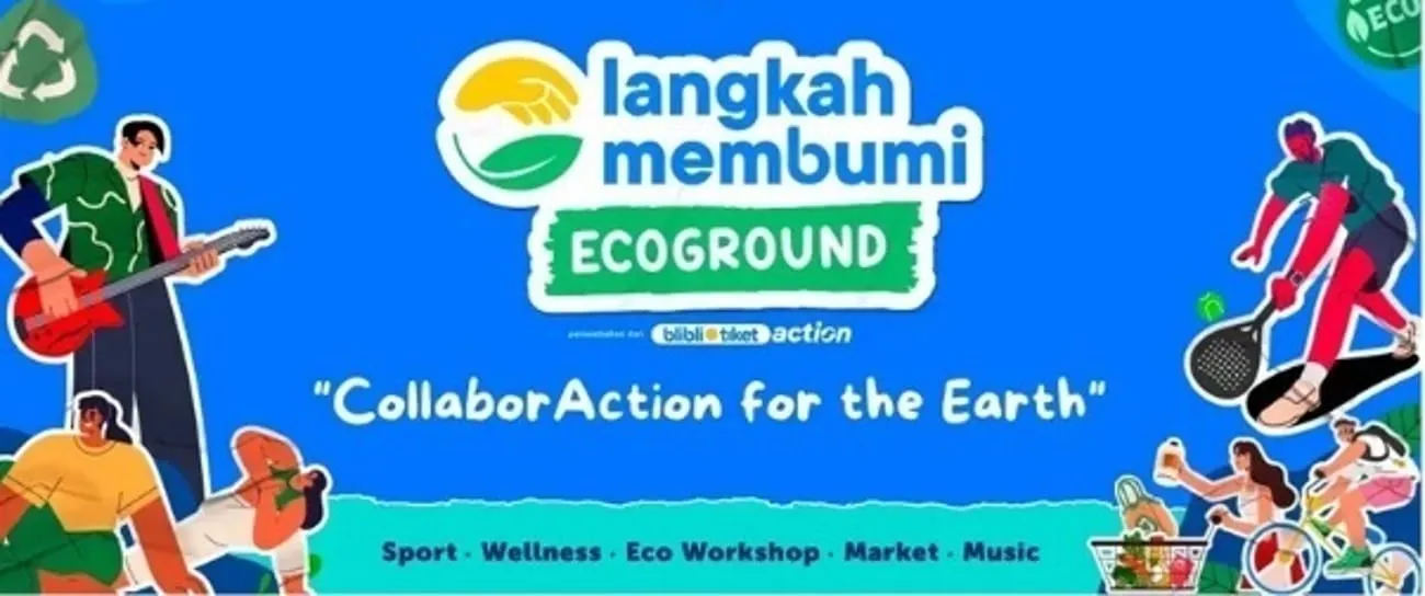 Ingin Ikut Festival Langkah Membumi Ecoground 2025? Dapatkan Tiketnya ...